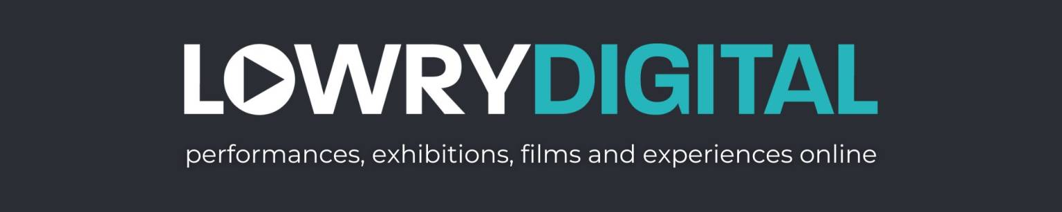 Theatre, Exhibitions & Events | Greater Manchester | The Lowry